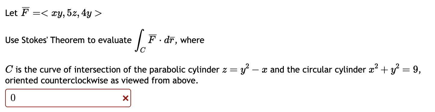 Solved Let ?bar (F)=Use Stokes' Theorem to evaluate | Chegg.com