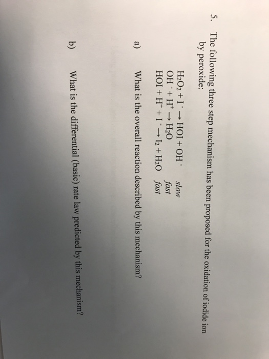 Solved The following three step mechanism has been proposed | Chegg.com