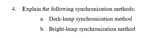 Solved 4. Explain the following synchronization methods: a. | Chegg.com