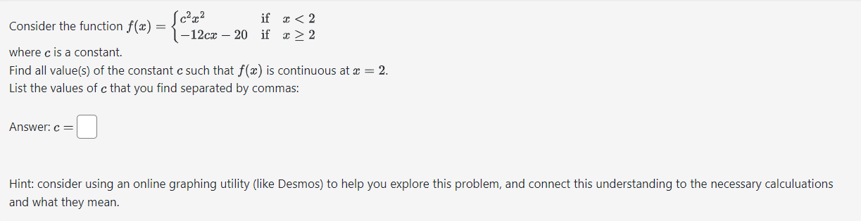 Solved Consider the function f(x)={c2x2−12cx−20 if if | Chegg.com