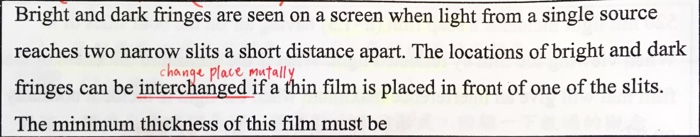 Solved Bright and dark fringes are seen on a screen when | Chegg.com
