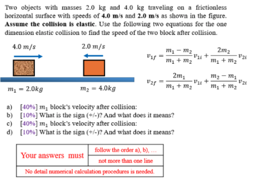 Solved Two Objects With Masses 2 0 Kg And 4 0 Kg Traveling