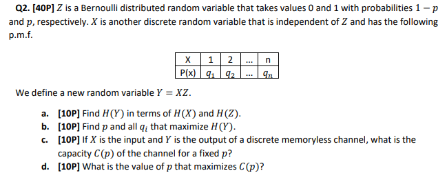 Solved Q2. [40P] Z is a Bernoulli distributed random | Chegg.com