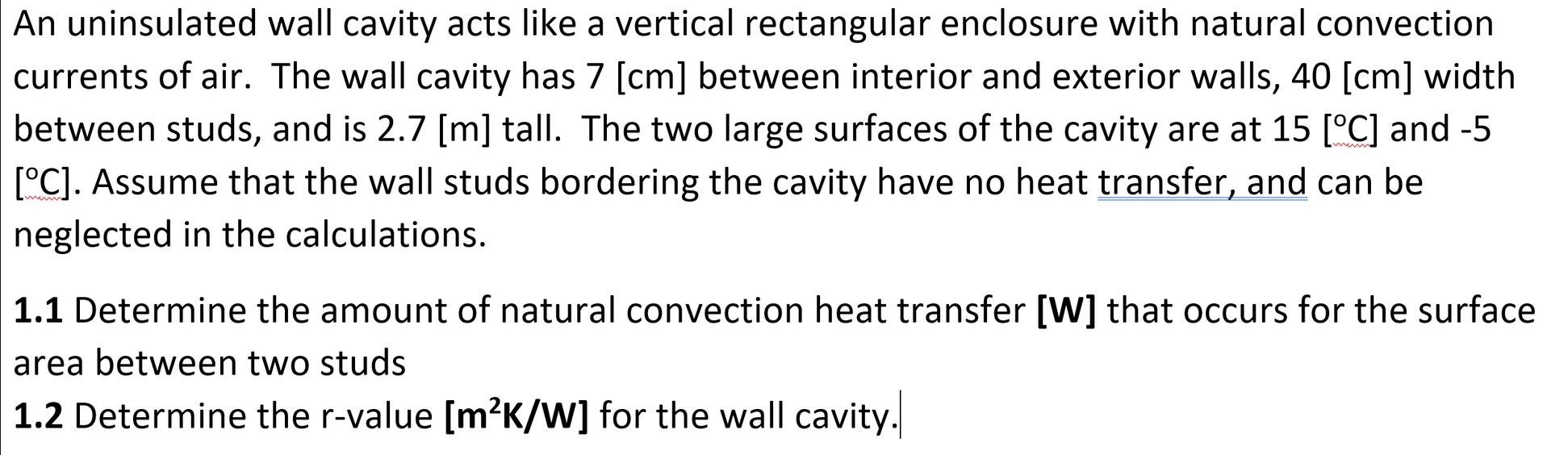 Solved An uninsulated wall cavity acts like a vertical | Chegg.com