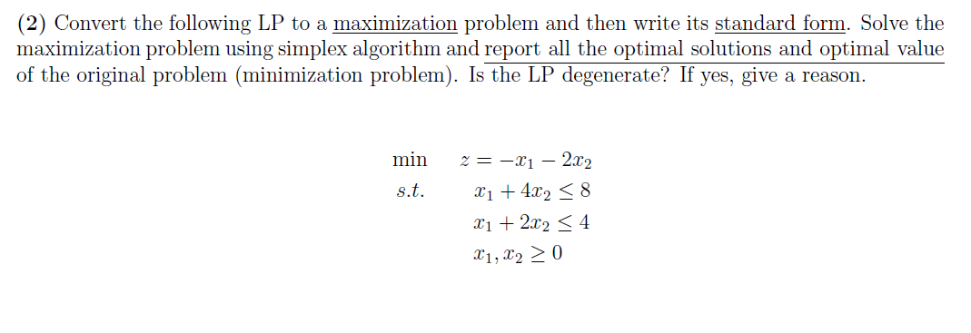 Solved (2) Convert the following LP to a maximization | Chegg.com