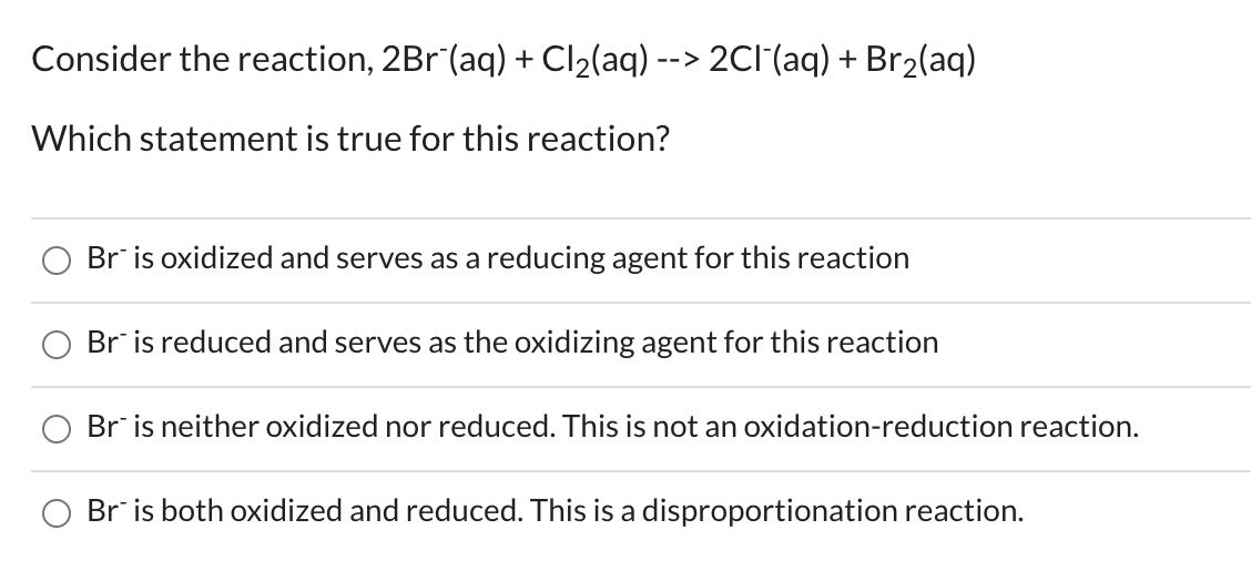 Solved Consider the reaction, 2Br"(aq) + Cl2(aq) --> | Chegg.com