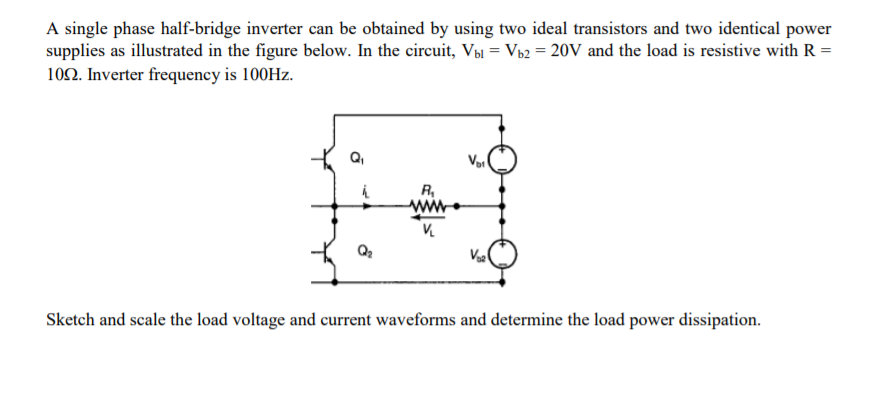 Solved A single phase half-bridge inverter can be obtained | Chegg.com