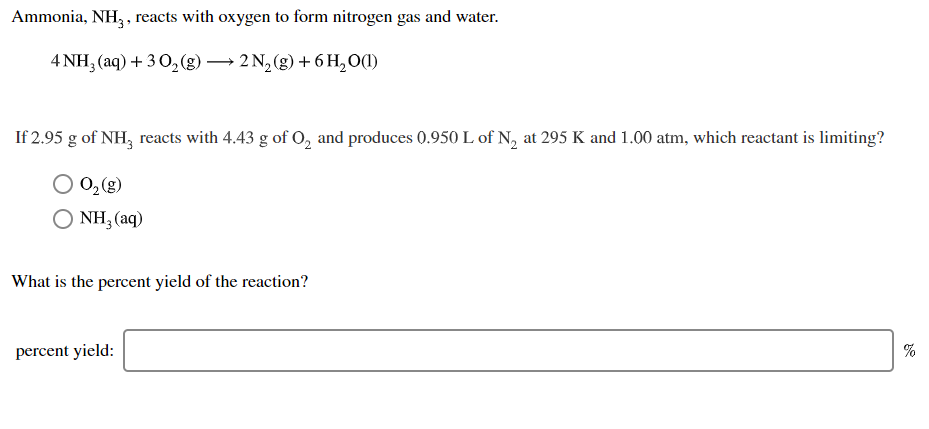 Solved Ammonia, NH, reacts with oxygen to form nitrogen gas | Chegg.com