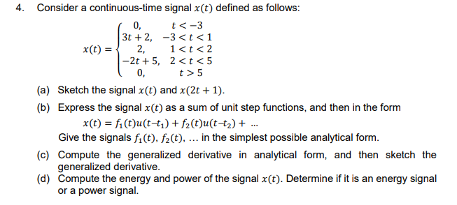 Solved Consider a continuous-time signal x(t) defined as | Chegg.com