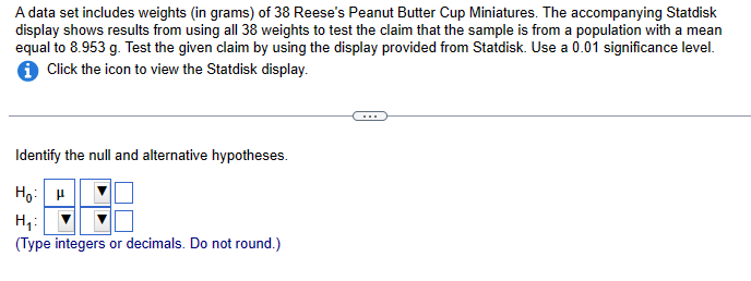 Solved A data set includes weights (in grams) of 38 Reese's | Chegg.com