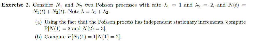 Solved se 2. Consider N1 and N2 two Poisson processes with | Chegg.com