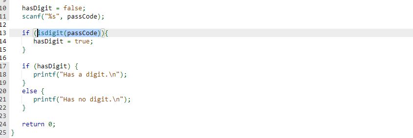 Solved hasDigit = false; scanf("\%s", passCode); if | Chegg.com