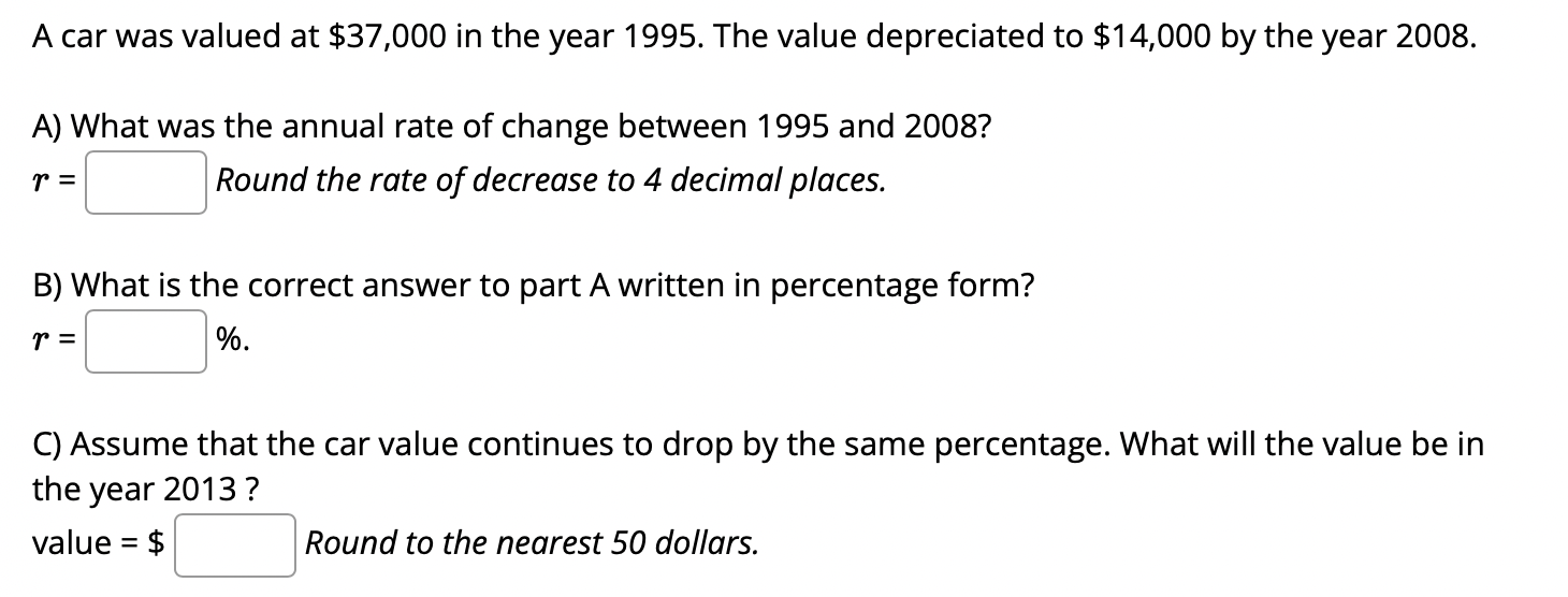 Solved A car was valued at $37,000 in the year 1995 . The | Chegg.com