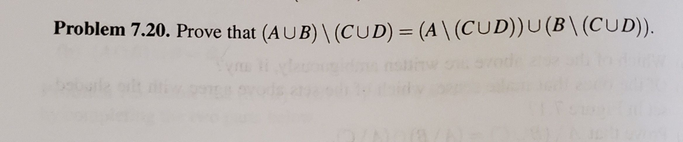 Solved Problem 7.20. Prove that (AUB) (CUD) = (A\(CUD)) | Chegg.com