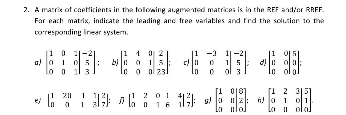 Solved 2. A matrix of coefficients in the following | Chegg.com
