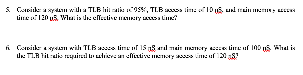 Solved 5. Consider a system with a TLB hit ratio of 95%, TLB | Chegg.com