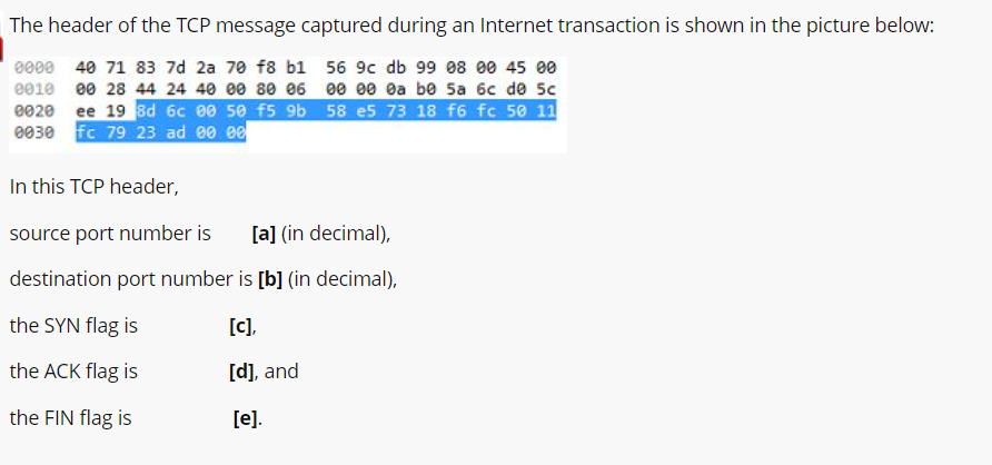 Solved In this TCP header, source port number is [a] (in | Chegg.com
