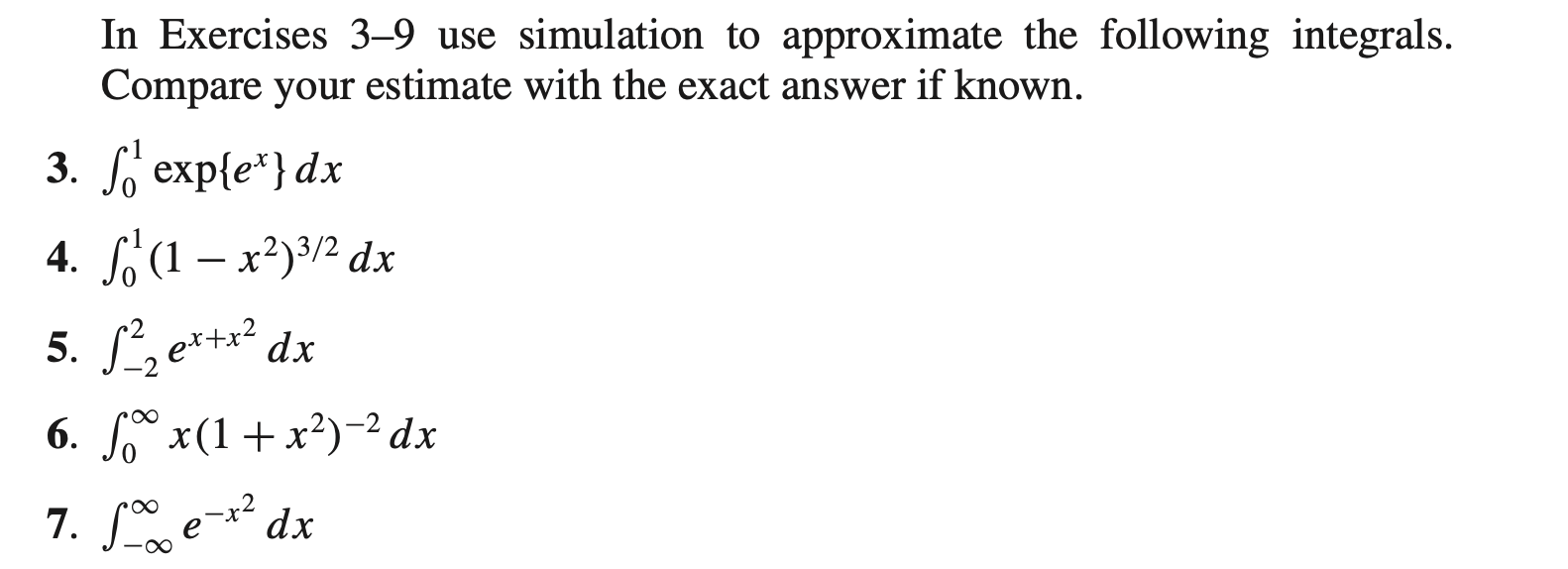 Solved In Exercises 3–9 use simulation to approximate the | Chegg.com