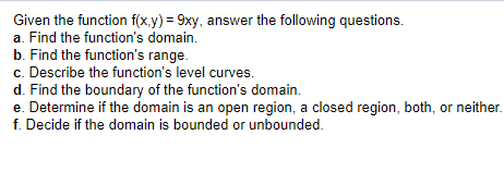 Solved Given the function f(x,y) = 9xy, answer the following | Chegg.com