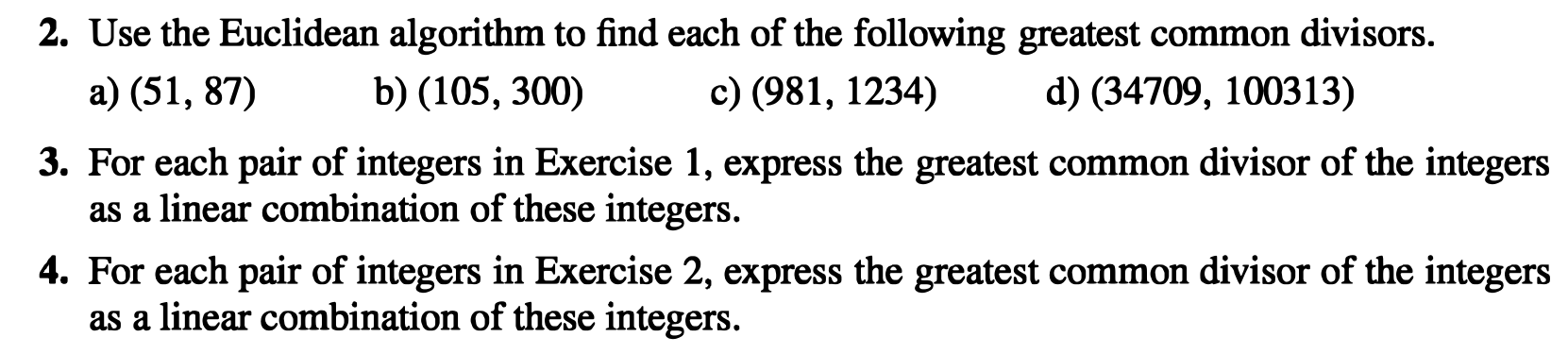 Solved 2. Use the Euclidean algorithm to find each of the | Chegg.com