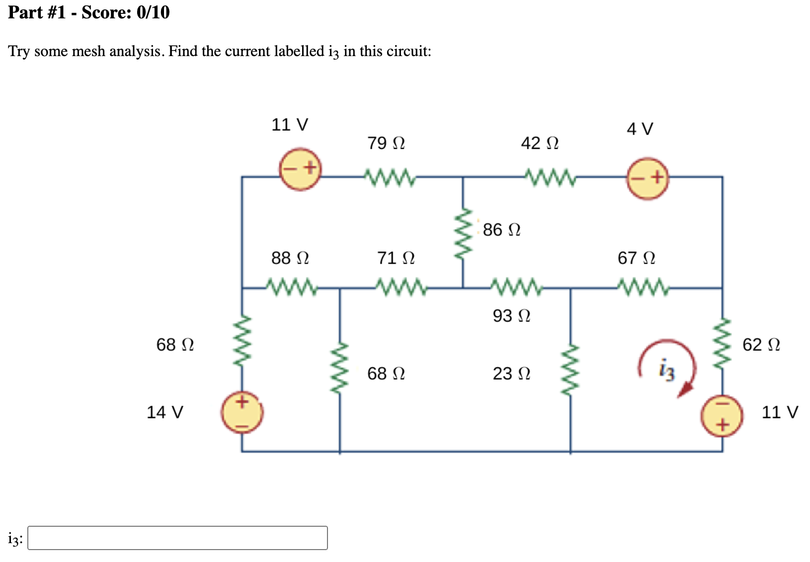 Solved Try some mesh analysis. Find the current labelled i3 | Chegg.com