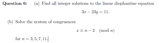 Solved Question 6: (a) Find all integer solutions to the | Chegg.com