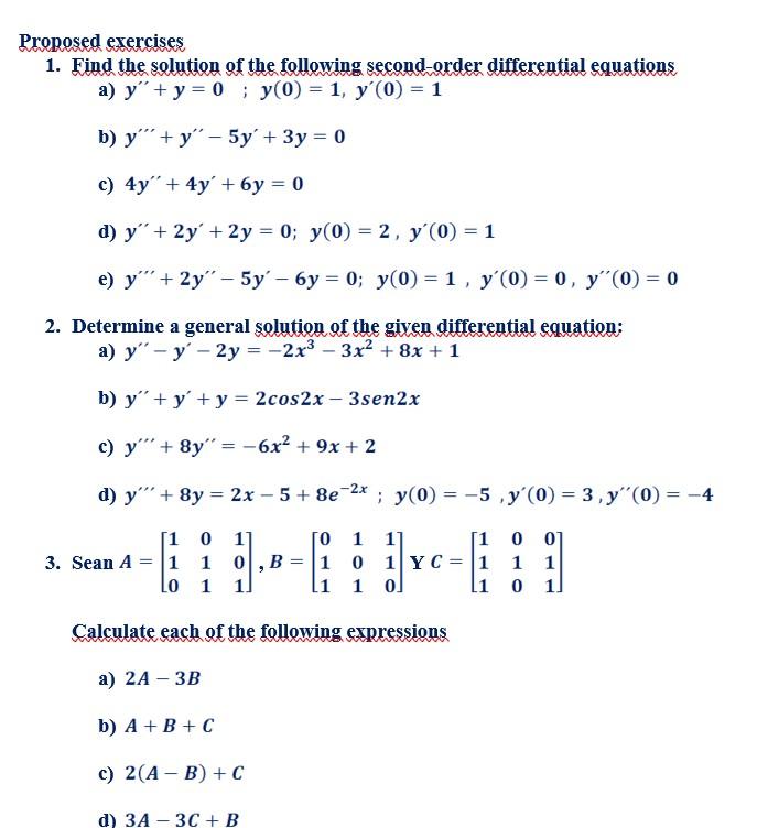 Solved Proposed exercises 1. Find the solution of the | Chegg.com
