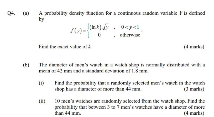 Solved Q4 . (a) A probability density function for a | Chegg.com