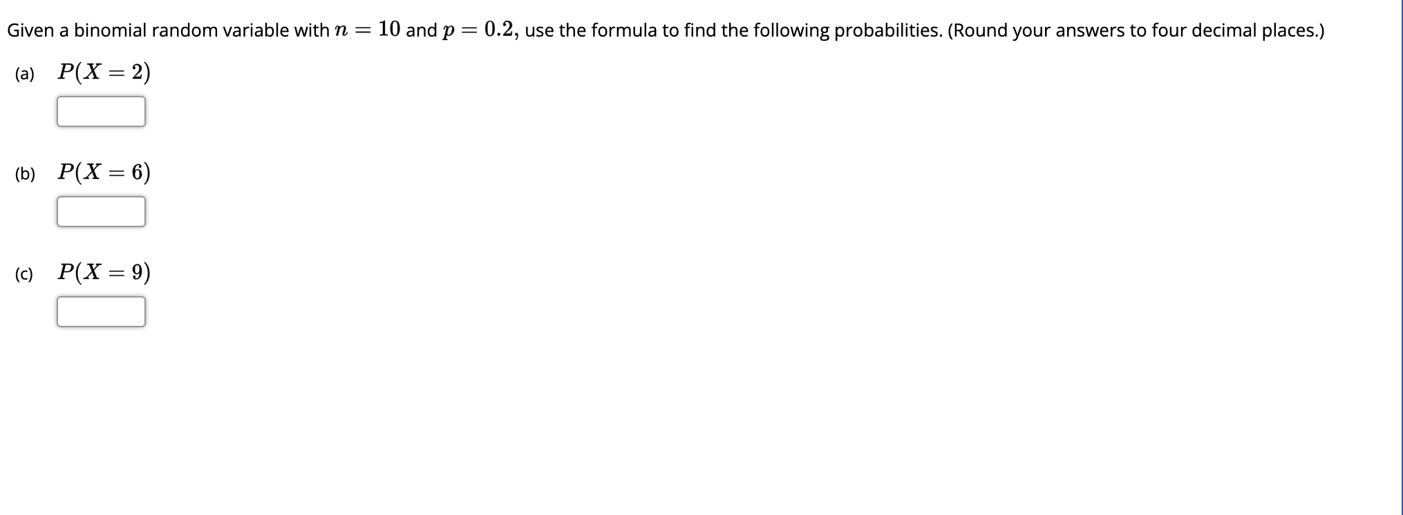 Solved Given a binomial random variable with n=10 and p=0.2, | Chegg.com