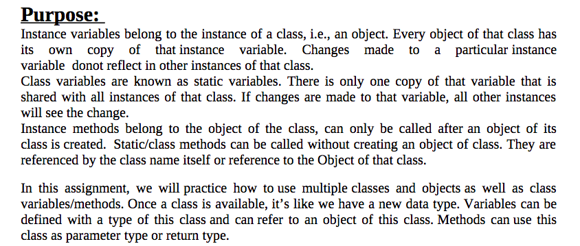 Solved Purpose: Instance variables belong to the instance of | Chegg.com
