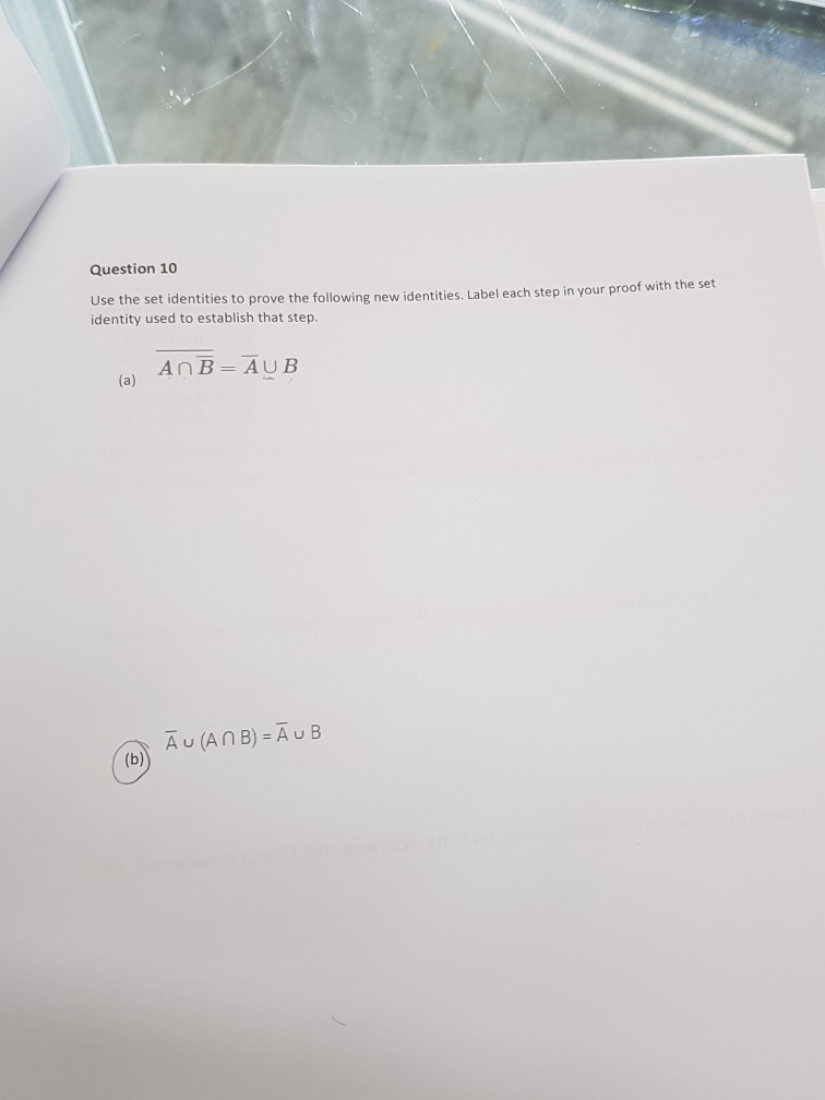 Solved Question 10 Use the set identities to prove the | Chegg.com