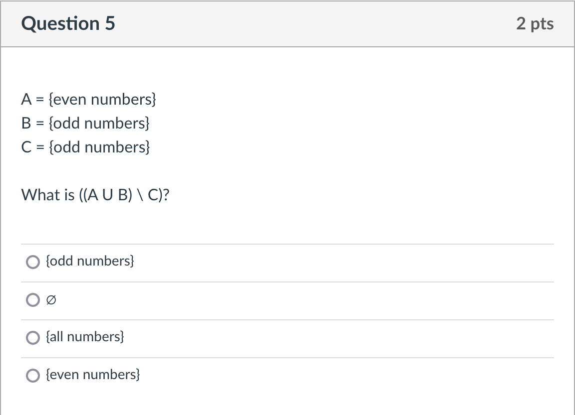 Solved Question 5 2 pts A={ even numbers } B={ odd numbers } | Chegg.com