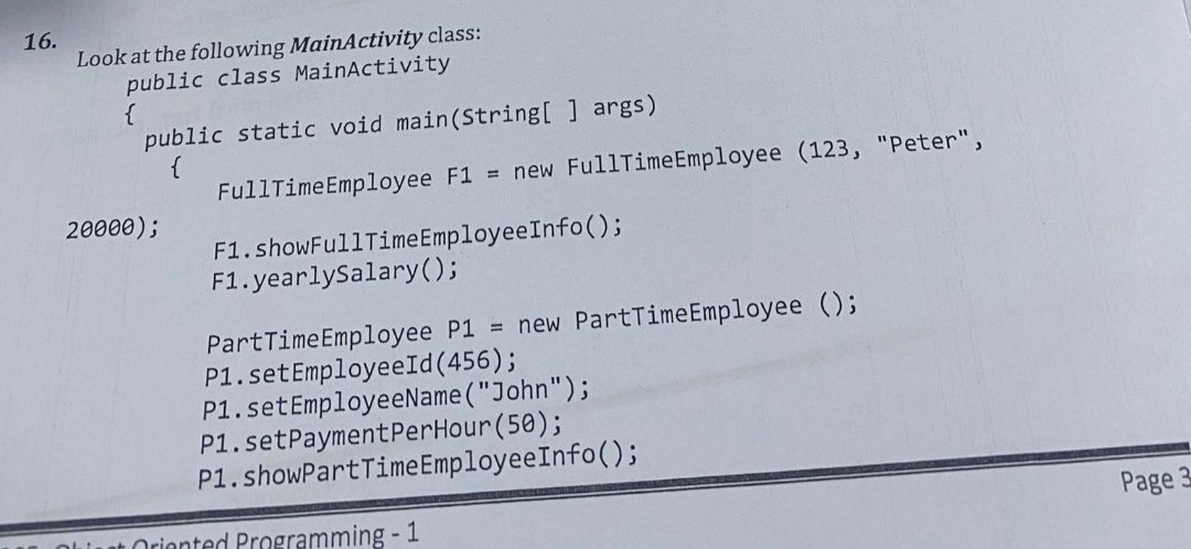 Solved 16. Look at the following MainActivity class: public | Chegg.com