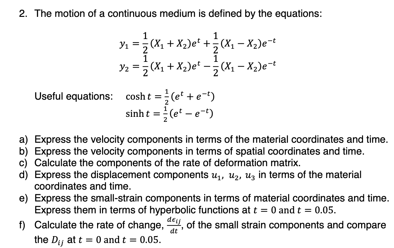 Solved 2. The motion of a continuous medium is defined by | Chegg.com