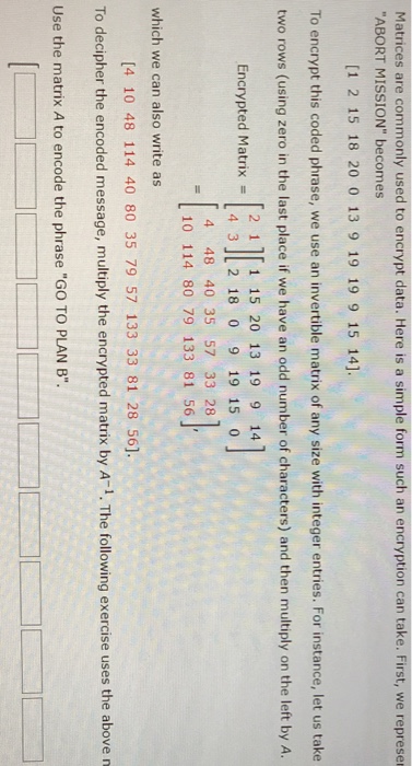 Solved Matrices are commonly used to encrypt data. Here is a | Chegg.com