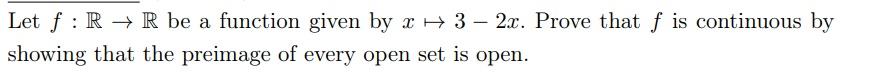 Solved Let f: R → R be a function given by 2 H3 – 2x. Prove | Chegg.com