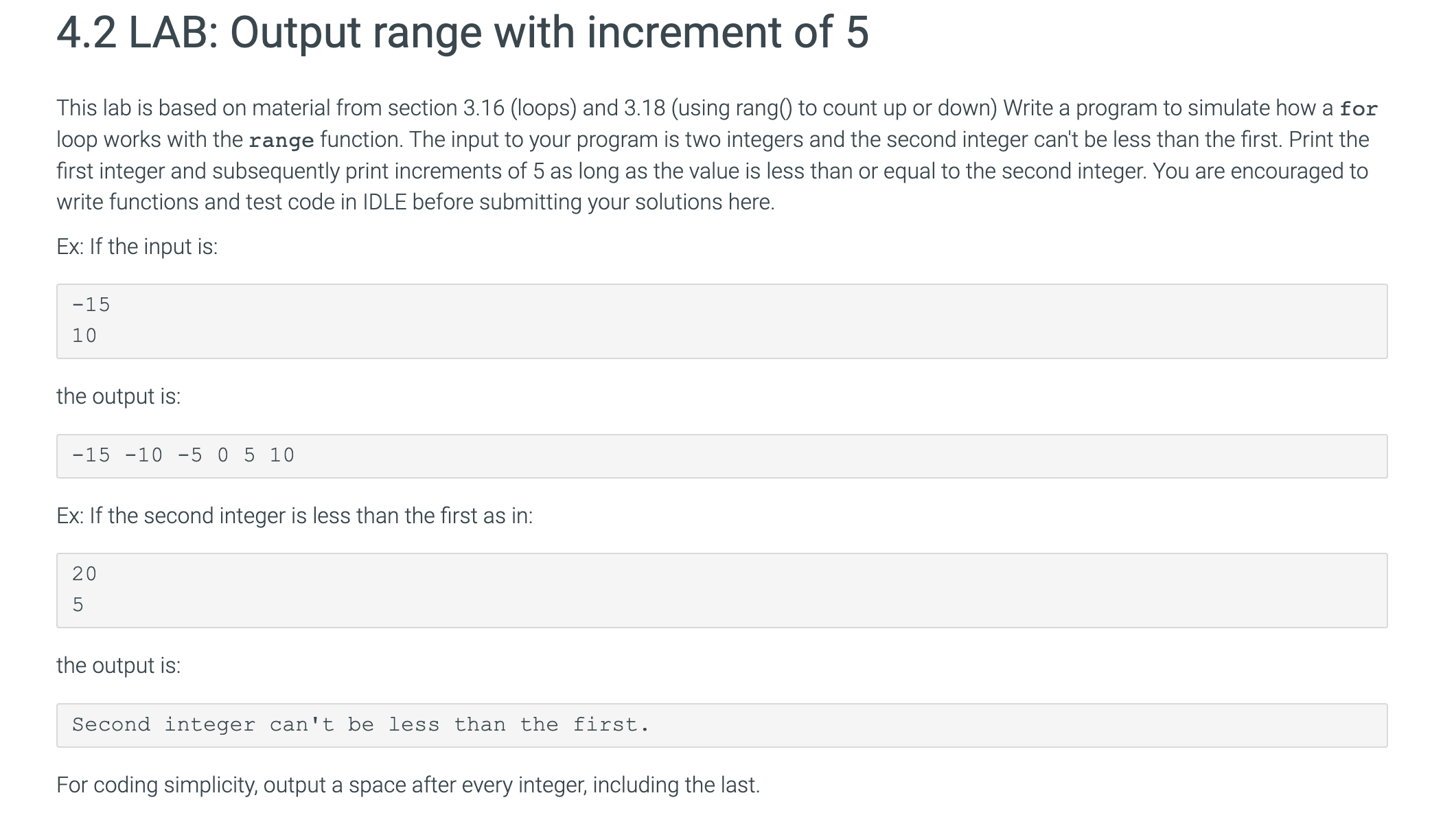 Solved 4.2 LAB: Output range with increment of 5 This lab is | Chegg.com Solved 4.2 LAB: Output range with increment of 5 This lab is | Chegg.com