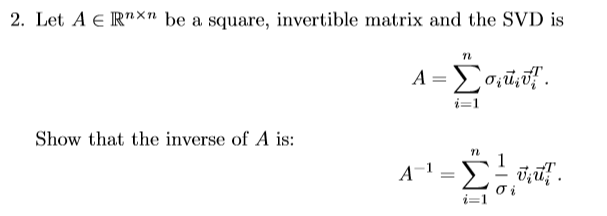 Solved Let A ∈Rn×n be a square, invertible matrix and the | Chegg.com