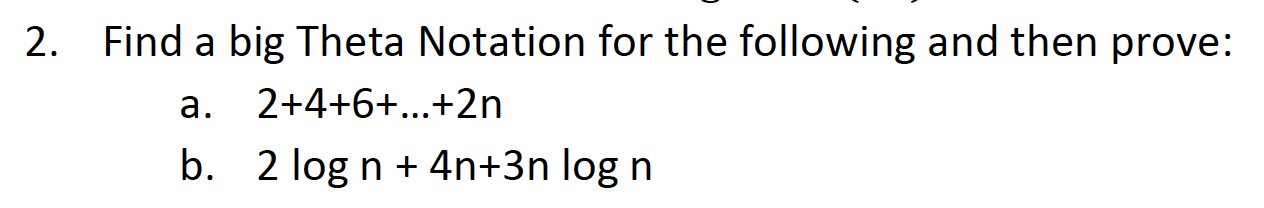 Solved Find a big Theta Notation for the following and then | Chegg.com