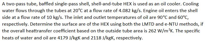 Solved A two-pass tube, baffled single-pass shell, | Chegg.com