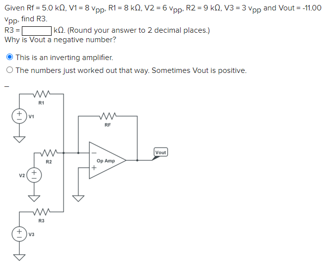 Solved Given Rf = 5.0 kN, V1 = 8 Vpp, R1 = 8 kN, V2 = 6 Vpp, | Chegg.com