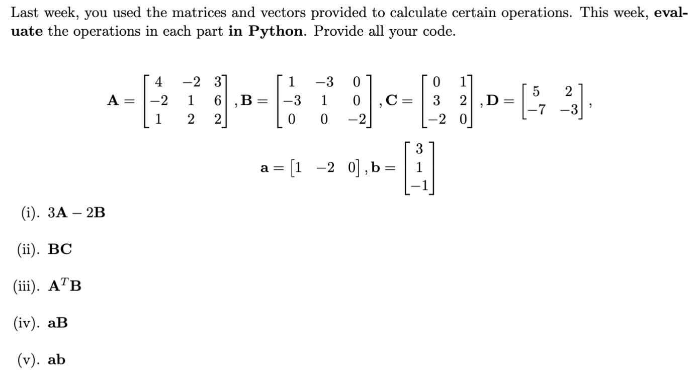 Solved Last week, you used the matrices and vectors provided | Chegg.com