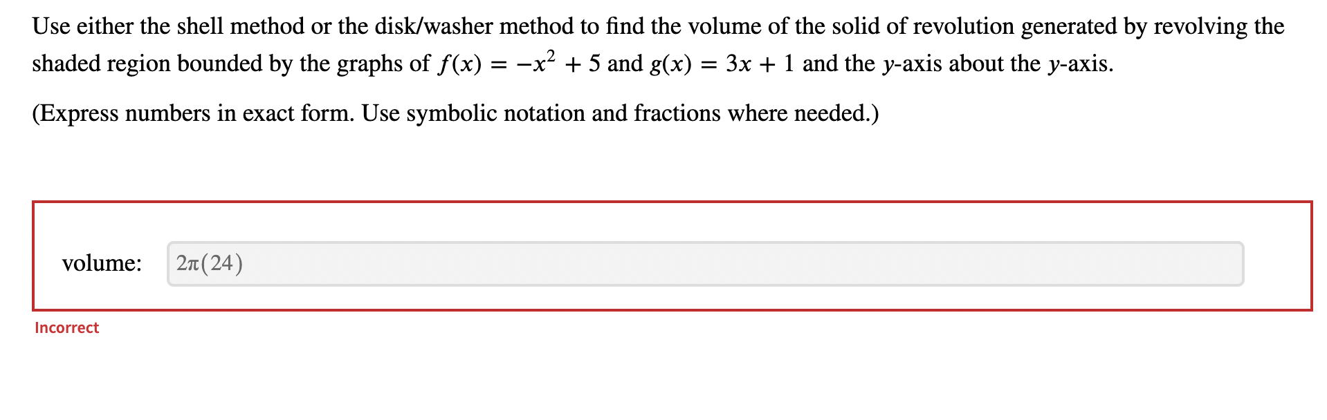 Solved Use either the shell method or the disk/washer method | Chegg.com