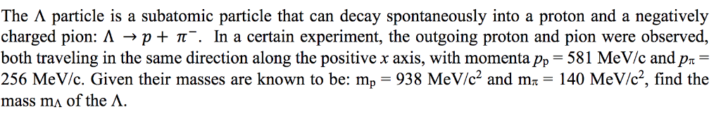 Solved The particle is a subatomic particle that can decay | Chegg.com