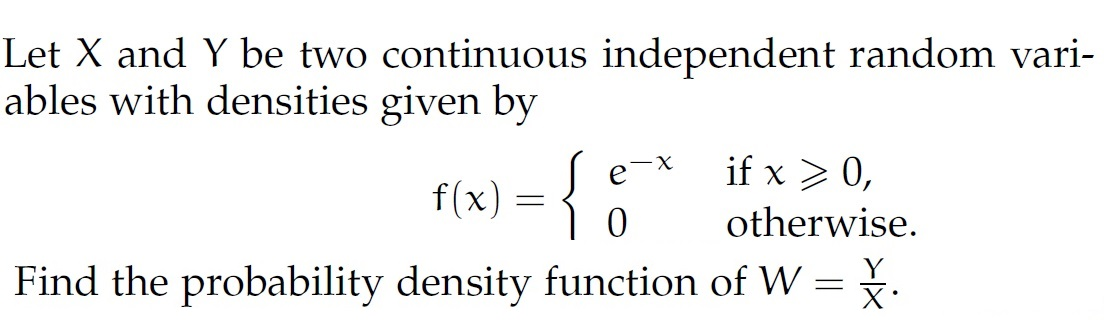 Solved Let X and Y be two continuous independent random | Chegg.com