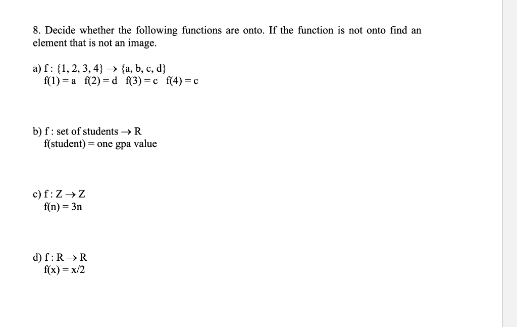 Solved 8. Decide whether the following functions are onto. | Chegg.com