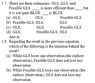 Solved 1.7. There are three estimators: OLS, GLS, and | Chegg.com