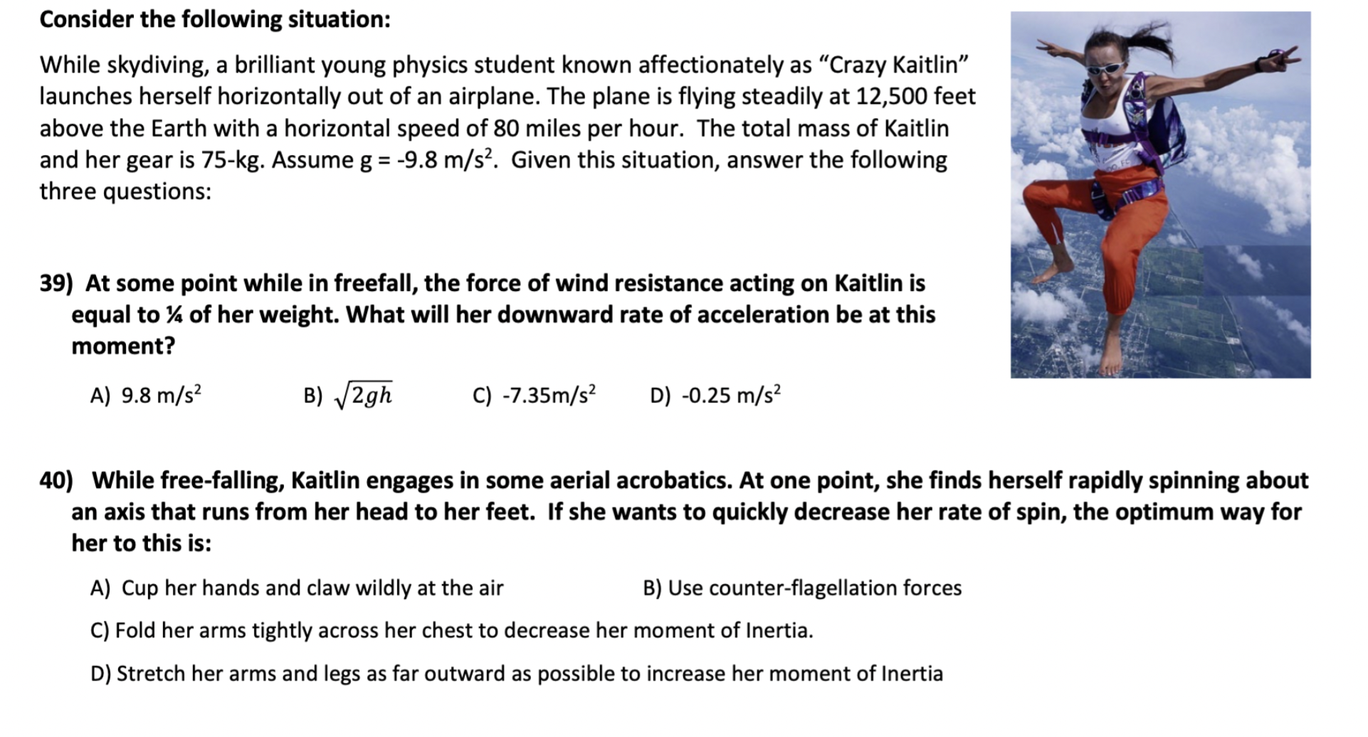Solved Consider the following situation:While skydiving, a | Chegg.com