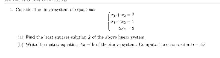 Solved 1. Consider the linear system of equations: | Chegg.com