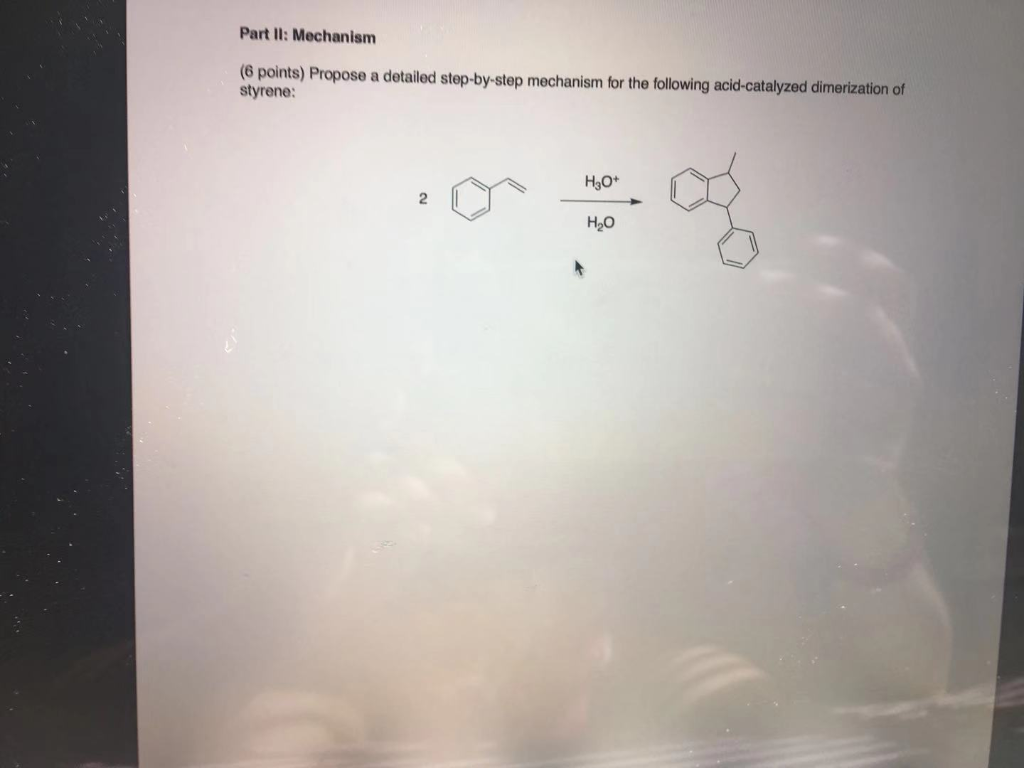 Solved Part II: Mechanism (6 points) Propose a detailed | Chegg.com